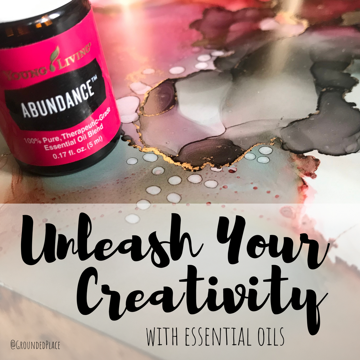 Unleash Your Creativity: Top 10 Essential Oils – Grounded Place